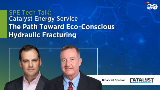 The Path Toward Eco-Conscious Hydraulic Fracturing – SPE Energy Stream
