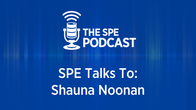 SPE Talks To: Shauna Noonan – Strengthen the Core – SPE Energy Stream