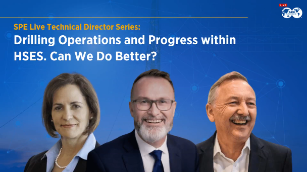 SPE Live Technical Director Series: Drilling Operations and Progress ...