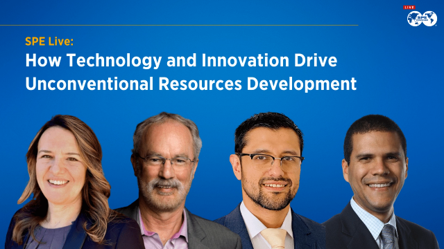 SPE Live: How Technology and Innovation Drive Unconventional Resources ...