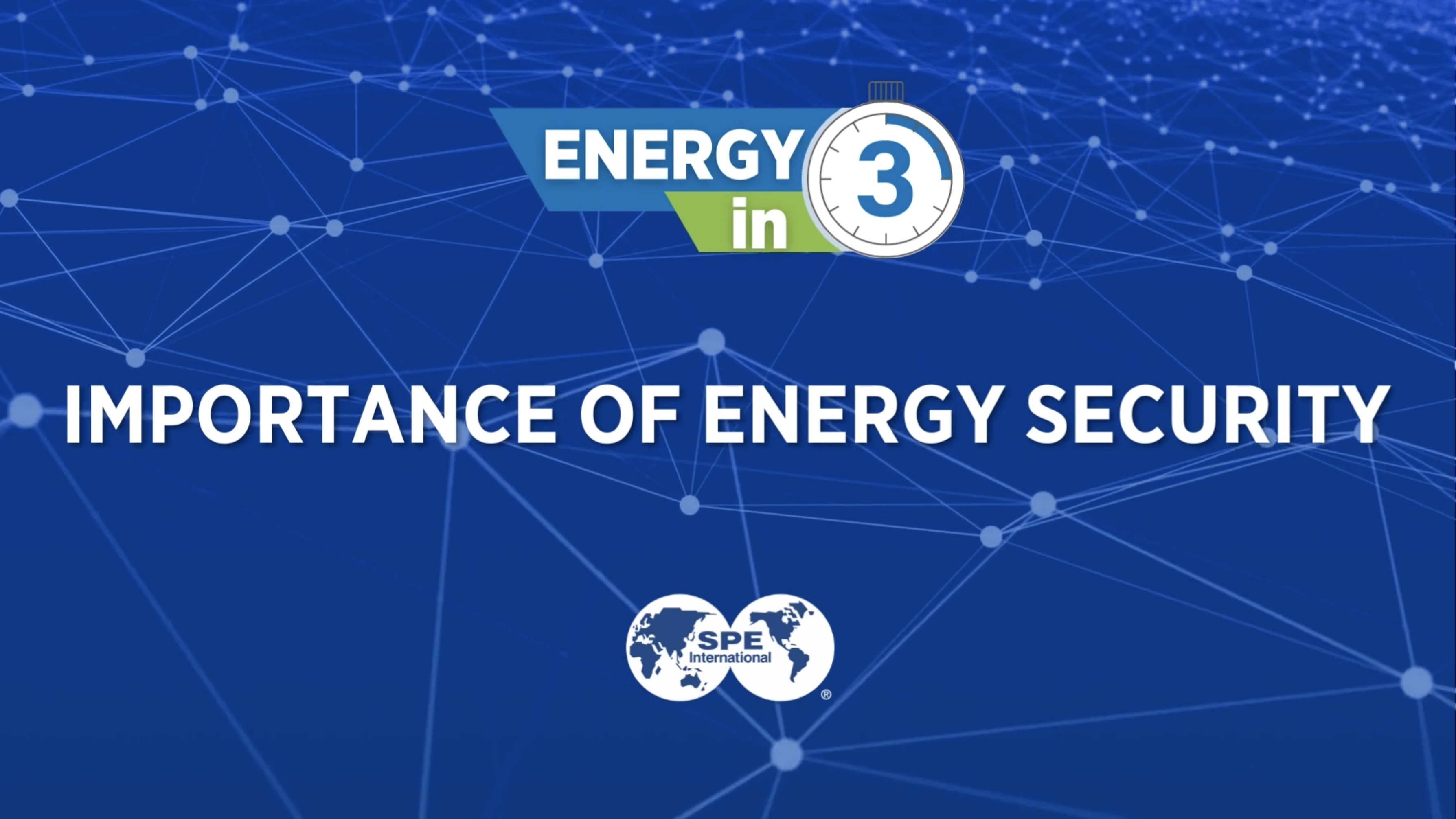 Importance of Energy Security – SPE Energy Stream