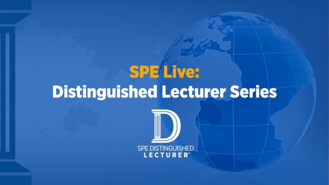 SPE Live: Distinguished Lecturer Series – SPE Energy Stream