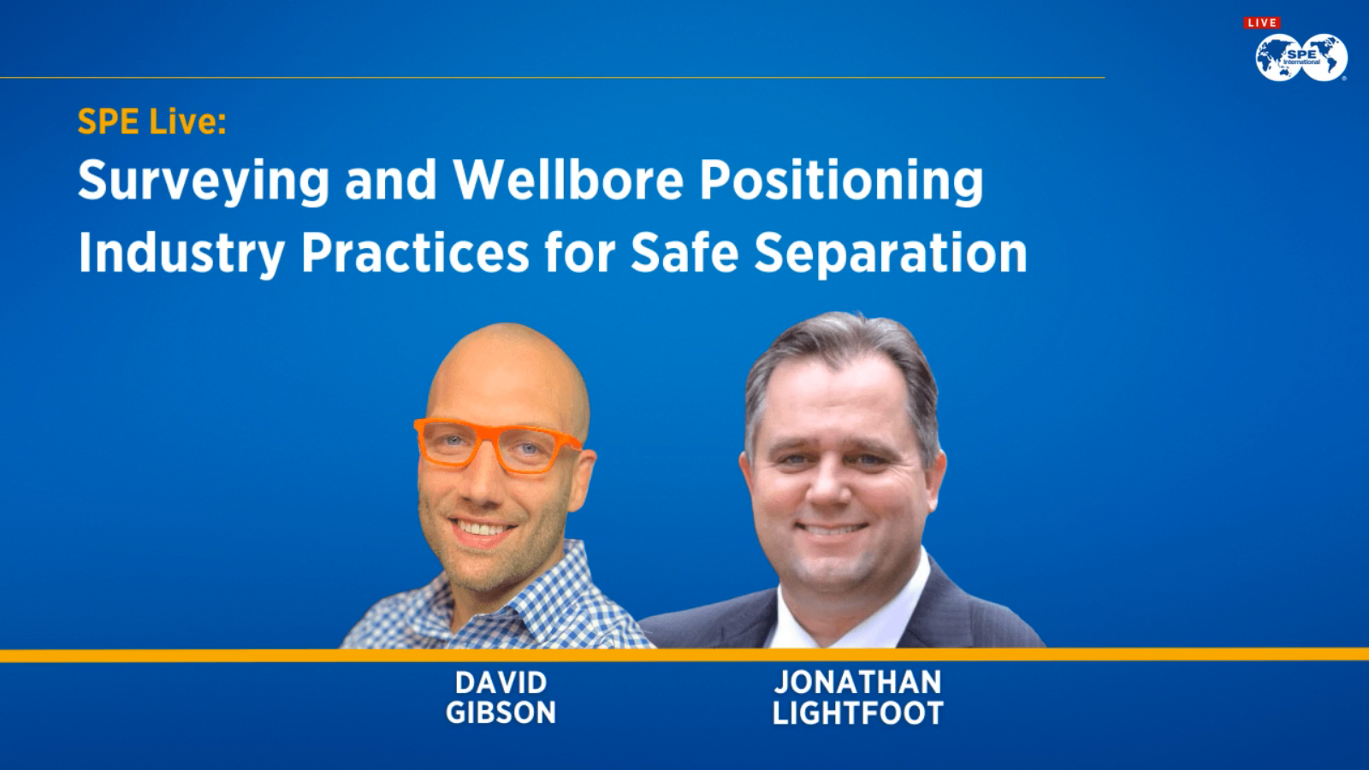 SPE Live: Surveying and Wellbore Positioning Industry Practices for ...