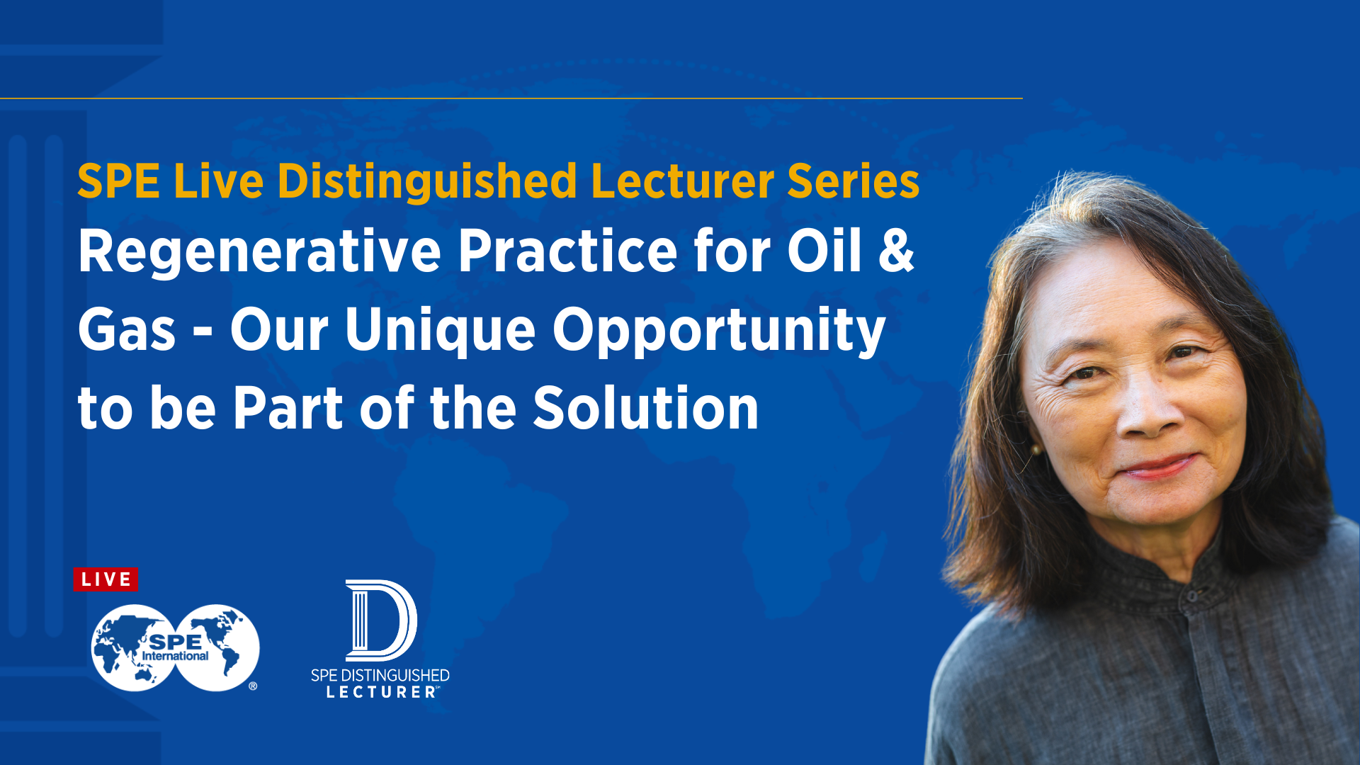 SPE Live Distinguished Lecturer Series: Regenerative Practice for Oil ...