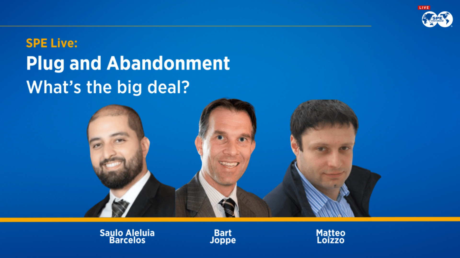 SPE Live: Plug and Abandonment – What’s the Big Deal? – SPE Energy Stream