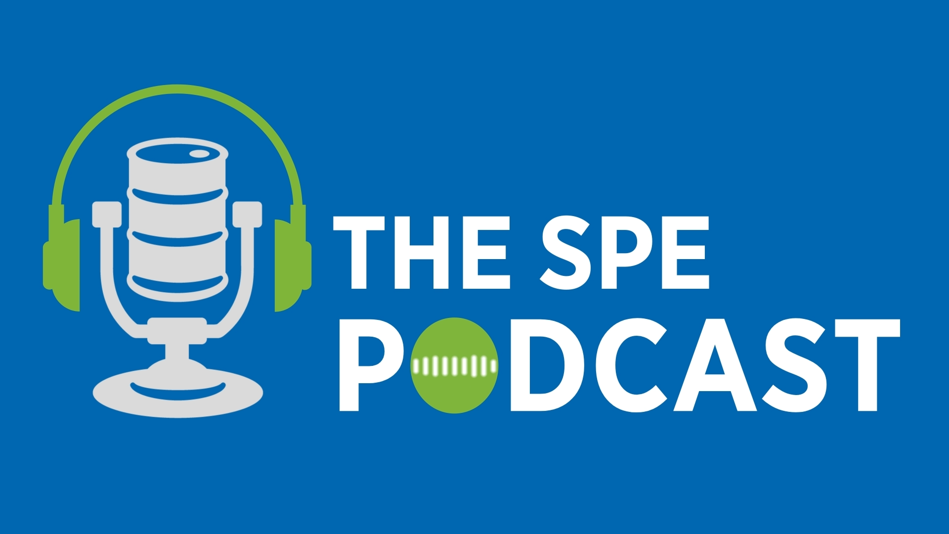 Stay Informed On-the-Go With SPE Podcast – SPE Energy Stream
