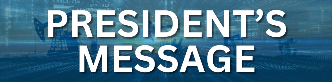 SPE President’s Message – SPE Energy Stream