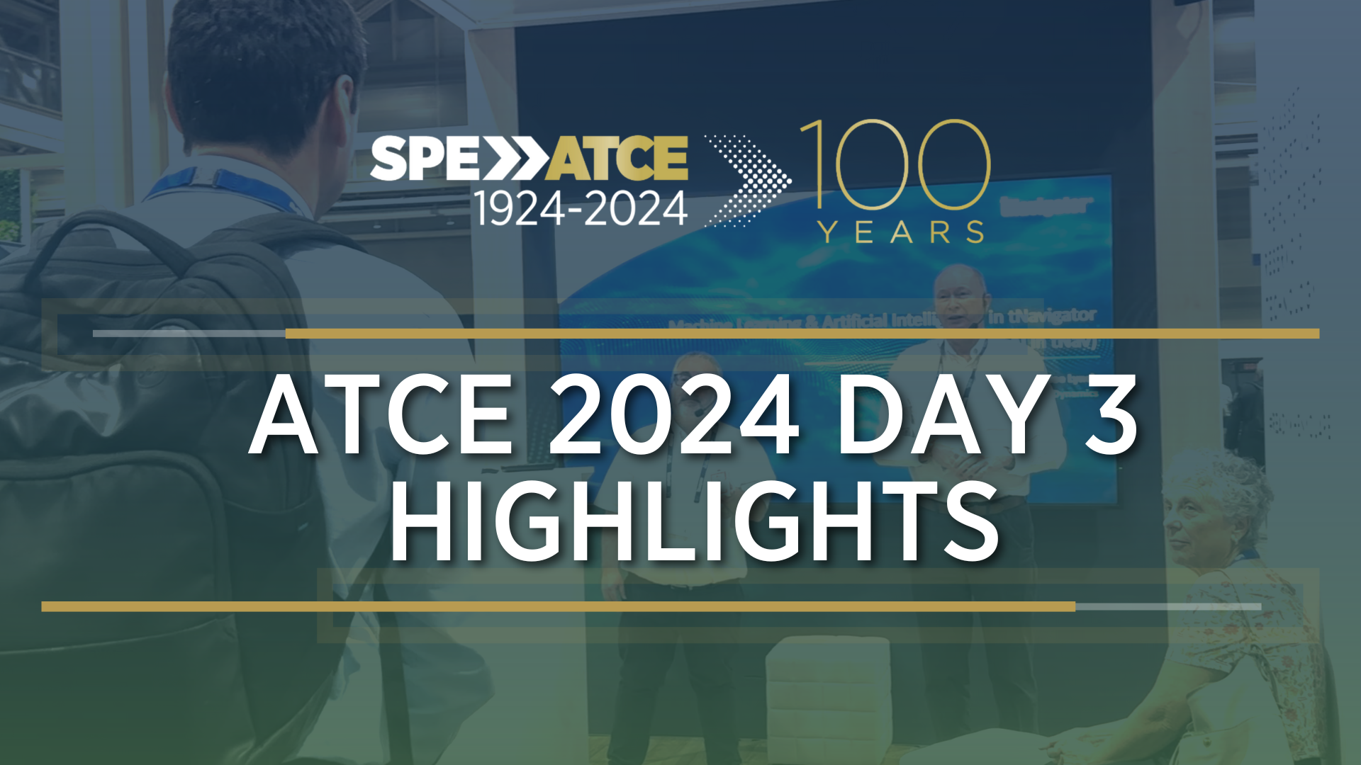 Annual Technical Conference and Exhibition (ATCE) – SPE Energy Stream