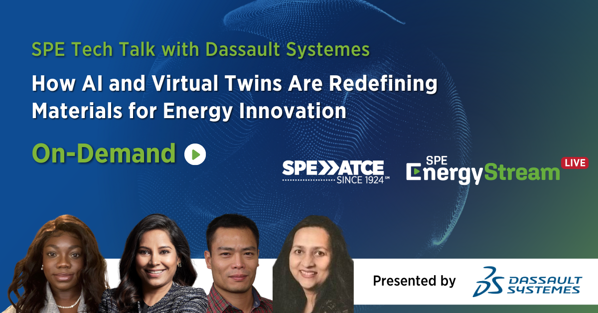 How AI and Virtual Twins Are Redefining Materials for Energy Innovation – SPE Energy Stream