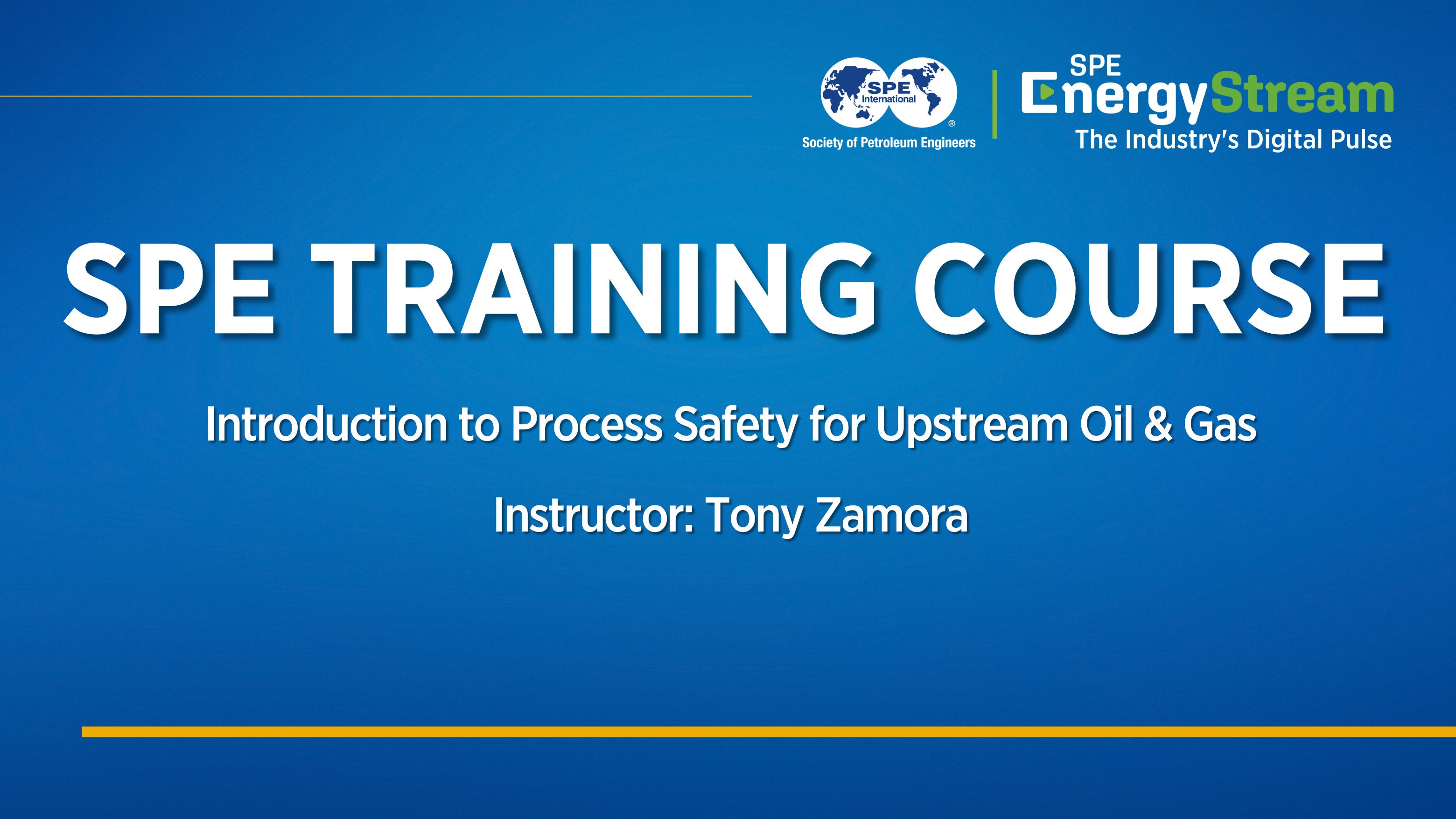 Introduction to Process Safety for Upstream Oil & Gas – SPE Energy Stream